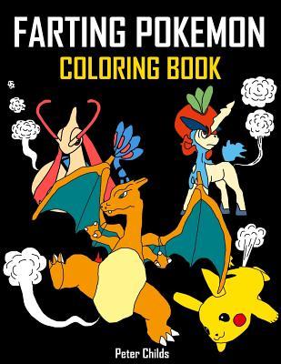 Farting Pokemon Coloring Book: 25 Hilarious Coloring Pages of Farting ...