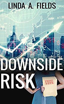 Downside Risk by Linda A. Fields | Goodreads