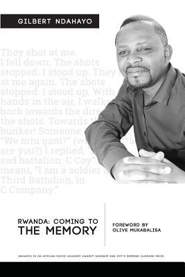 Rwanda Coming to The Memory by Ndahayo Gilbert | Goodreads