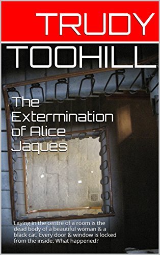 The Extermination of Alice Jaques Part 1: Laying in the centre of a ...