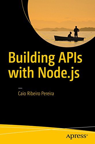 Building APIs with Node.js by Caio Ribeiro Pereira | Goodreads