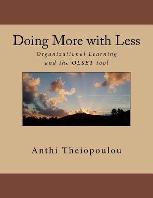 Doing More with Less: Organizational Learning and the OLSET tool by ...