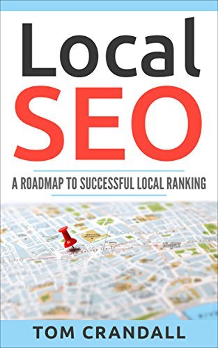 Local SEO: A Roadmap To Successful Local Ranking by Tom Crandall ...