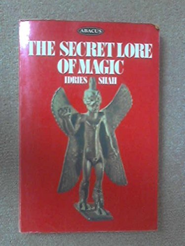 The Secret Lore of Magic by Idries Shah | Goodreads