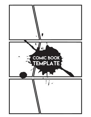 Comic Template: Large Print Blank Comic Strips 8.5x11 with 110 Pages ...