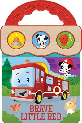 Brave Little Red Engine: 3-Button Fire Truck Sound Board Book for ...