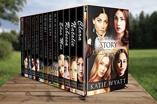 Mail Order Bride: Mega Box Set #4 by Katie Wyatt | Goodreads