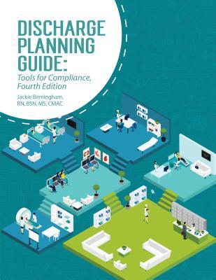 Discharge Planning Guide: Tools for Compliance by Jackie Birmingham ...