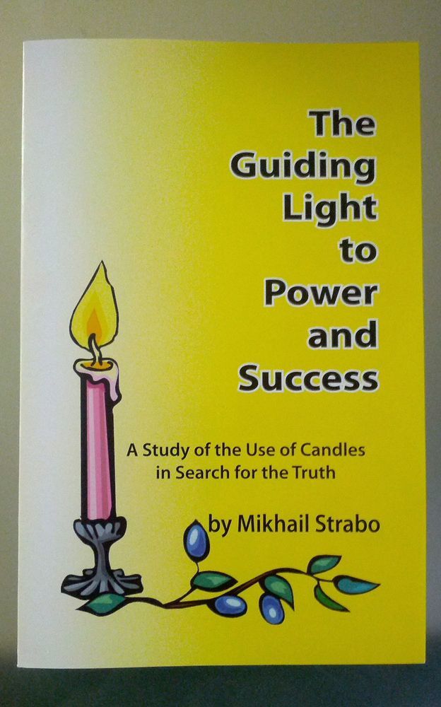 The Guiding Light to Power and Success by Mikhail Strabo | Goodreads