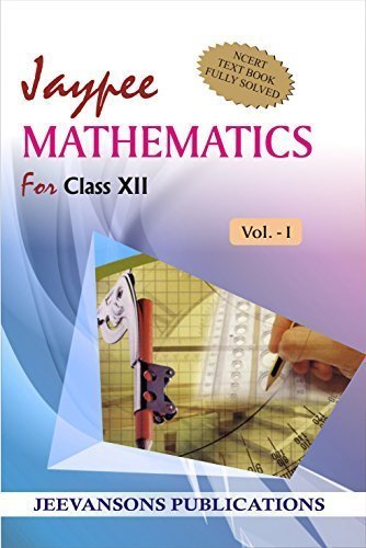 Jaypee Mathematics for Class XII by M.L. Bhargava | Goodreads