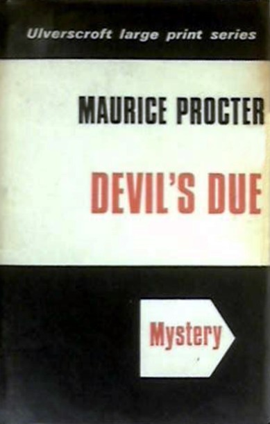 Devil's Due (U) by Maurice Procter | Goodreads