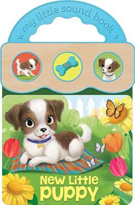 New Little Puppy: 3-Button Sound Board Book for Dog Loving Babies and ...