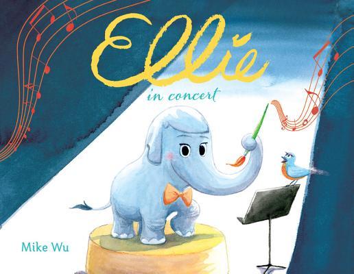 Ellie in Concert by Mike Wu | Goodreads