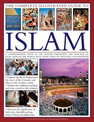 The Complete Illustrated Guide to Islam: A Comprehensive Guide To The ...