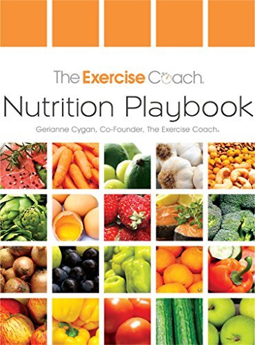 The Exercise Coach Nutrition Playbook by Gerianne Cygan | Goodreads