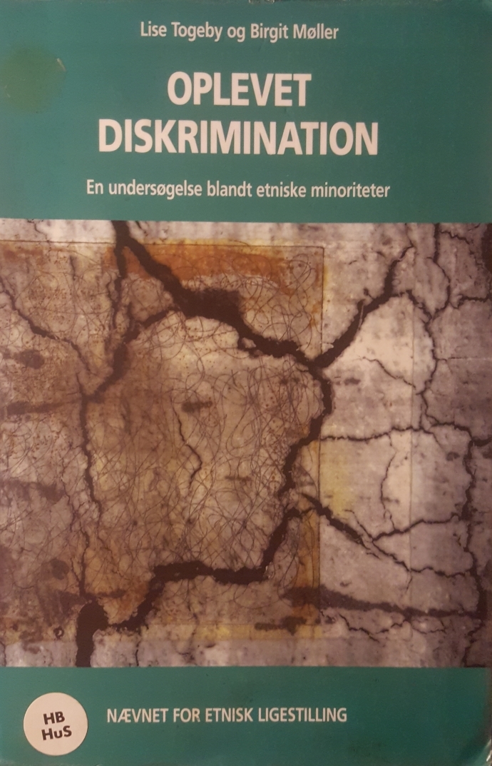Oplevet Diskrimination: En undersøgelse blandt etniske minoriteter by Lise Togeby | Goodreads