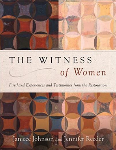 The Witness of Women: Firsthand Experiences and Testimonies from the ...
