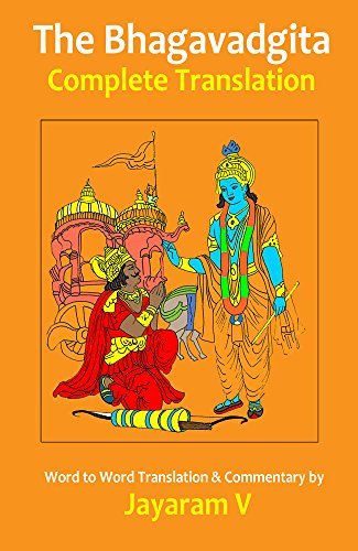 The Bhagavadgita: Complete Translation and Commentary by Jayaram V ...