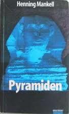 Pyramiden by Henning Mankell | Goodreads