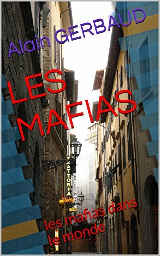 LES MAFIAS: les mafias dans le monde by Alain Gerbaud | Goodreads
