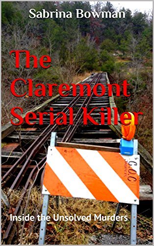 The Claremont Serial Killer: Inside the Unsolved Murders by Sabrina ...
