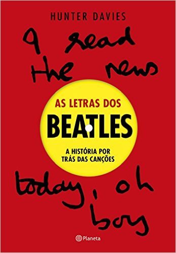 As Letras dos Beatles: A história por trás das canções by Hunter Davies ...