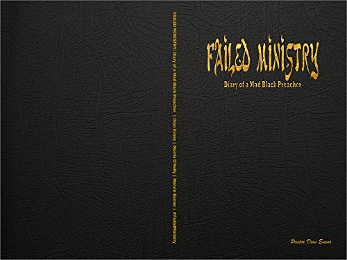 FAILED MINISTRY: Diary of a Mad Black Preacher by Dion Evans | Goodreads