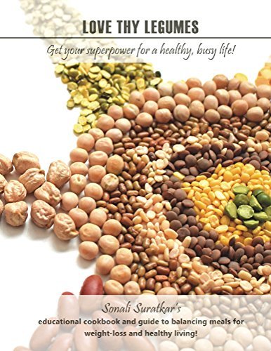 Love thy Legumes by Sonali Suratkar | Goodreads
