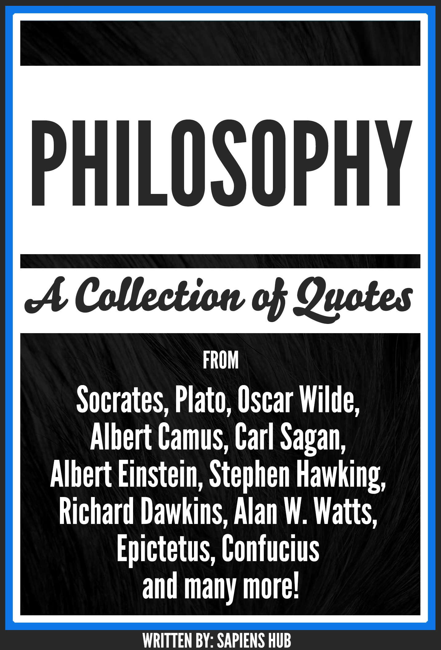 Philosophy: A Collection Of Quotes from Socrates, Plato, Oscar Wilde ...