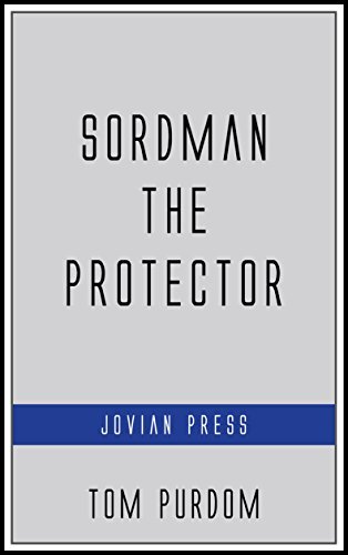 Sordman the Protector by Tom Purdom | Goodreads