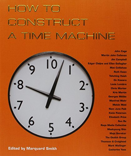 How to Construct a Time Machine by Marquard Smith | Goodreads