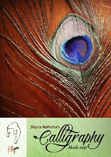 Calligraphy Made Easy (Calligraphy Made Easy) by Shipra Malhotra ...