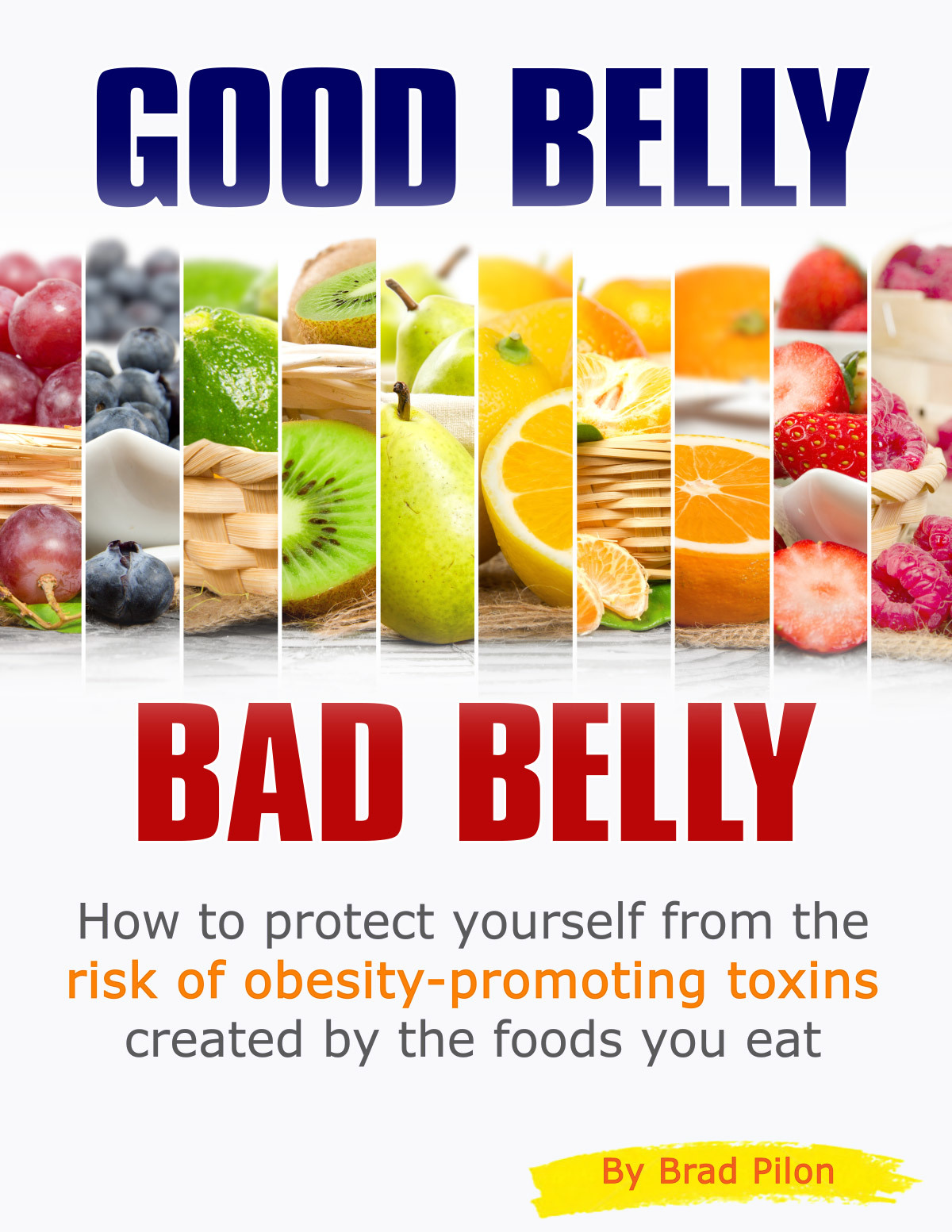 Good Belly Bad Belly by Brad Pilon | Goodreads