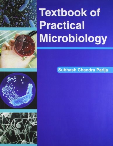 Textbook Of Practical Microbiology by Subhash Chandra Parija | Goodreads