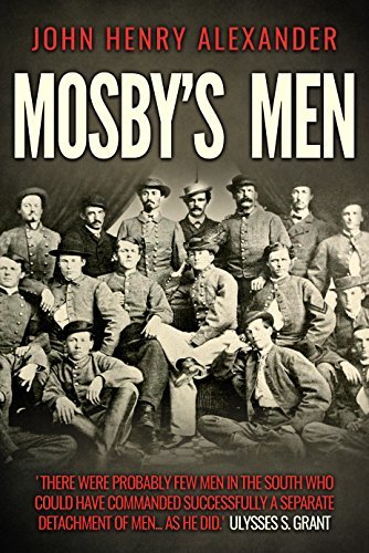 Mosby's Men by John H. Alexander | Goodreads