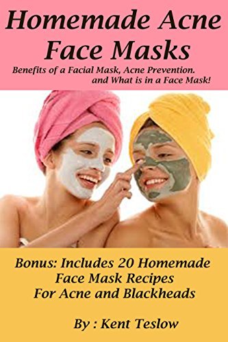 Homemade Acne Face Masks: Benefits of a Facial Mask, Acne Prevention ...