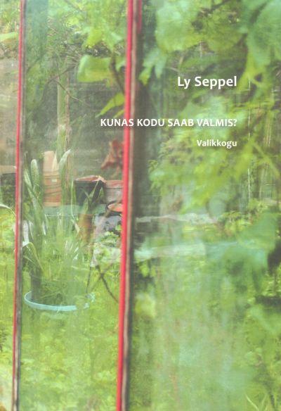 Kunas kodu saab valmis? by Ly Seppel | Goodreads