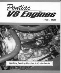 Pontiac V8 Engines Factory Casting Number and Code Guide 1955-81 by ...