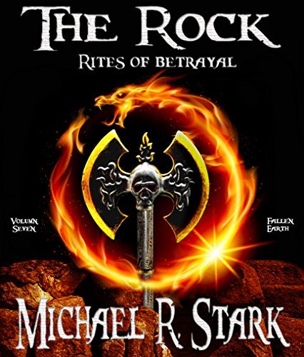 The Rock - Rites of Betrayal by Michael R. Stark | Goodreads