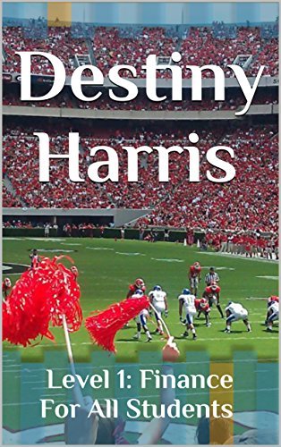 Level 1: Finance For Students by Destiny S. Harris | Goodreads