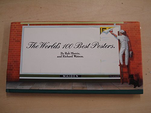 The World's 100 Best Posters. by Rob Morris | Goodreads