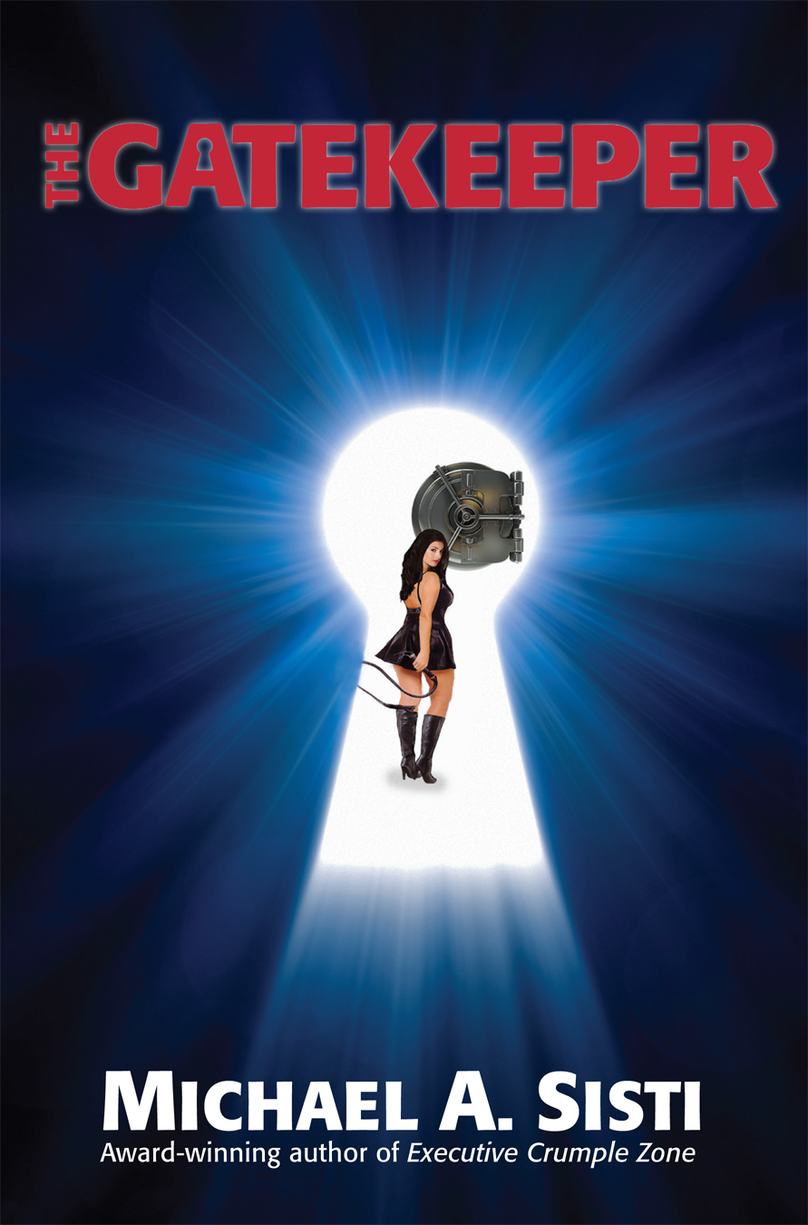 The Gatekeeper by Michael A. Sisti | Goodreads