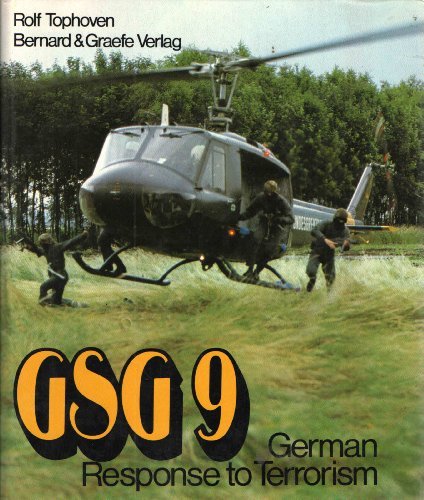 GSG 9, German response to terrorism by Rolf Tophoven | Goodreads