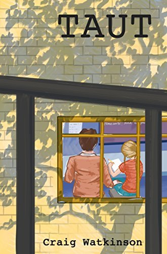 Taut: (Taught) by Craig Watkinson | Goodreads