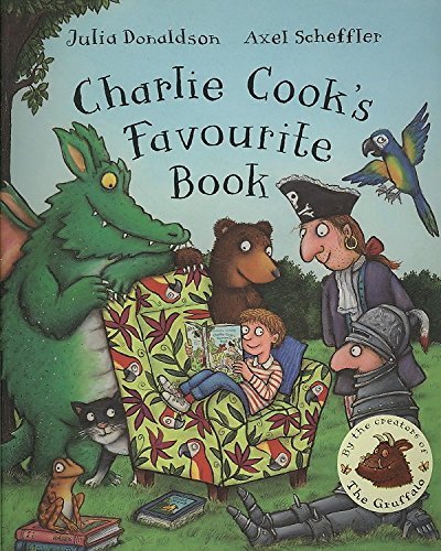 Charlie Cook's Favourite Book by Julia Donaldson | Goodreads