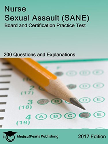Nurse Sexual Assault (SANE): Board and Certification Practice Test by ...