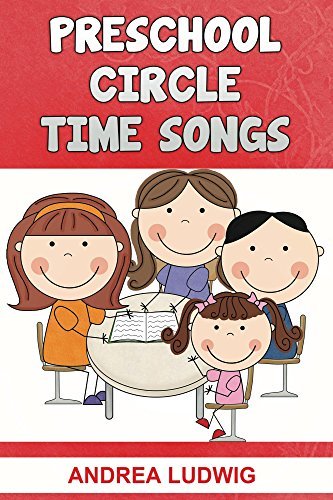 Preschool Circle Time Songs by Andrea Ludwig | Goodreads