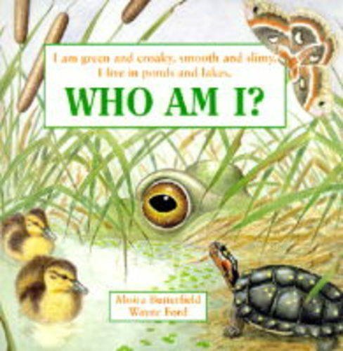 Who Am I?: Green and Croaky (Frog) (Who Am I ?) by Moira Butterfield ...