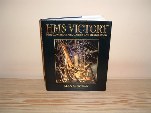 HMS "Victory" by Alan P. McGowan | Goodreads
