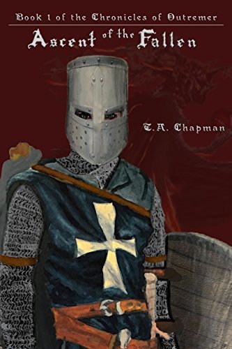 Ascent of the Fallen (Chronicles of Outremer #1) by T.A. Chapman ...